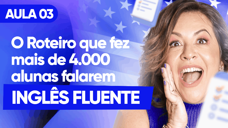 Replay Aula 1 Projeto Falando Inglês Fluente - Tia do Inglês